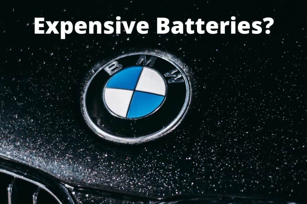 Why Are Bmw Batteries So Expensive Vehicle Answers