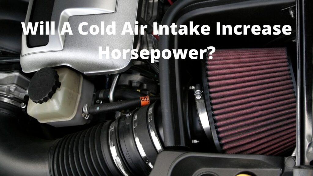 What Does A Cold Air Intake Do [And How They Work!] | Vehicle Answers