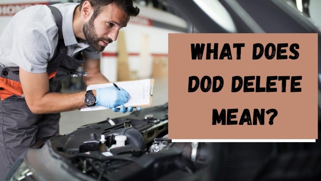 What Does DOD Delete Mean Vehicle Answers