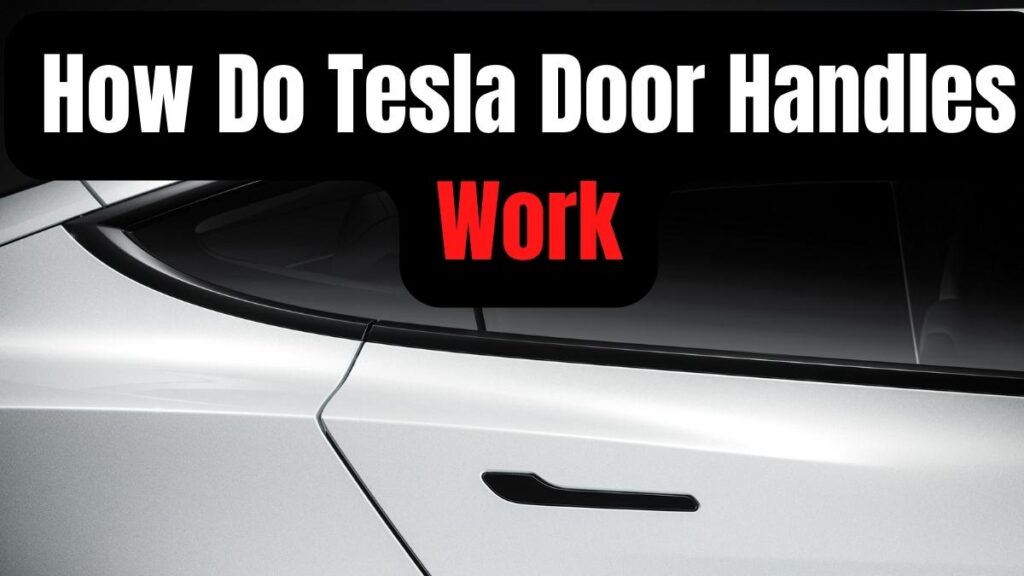 How Do Tesla Door Handles Work? | Vehicle Answers