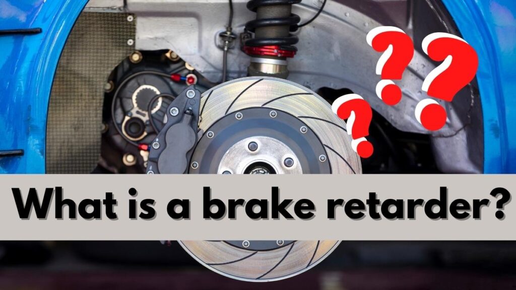 What Is A Brake Retarder? | Vehicle Answers
