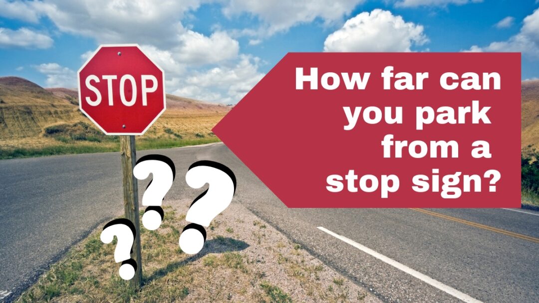 How Far Can You Park From a Stop Sign? | Vehicle Answers